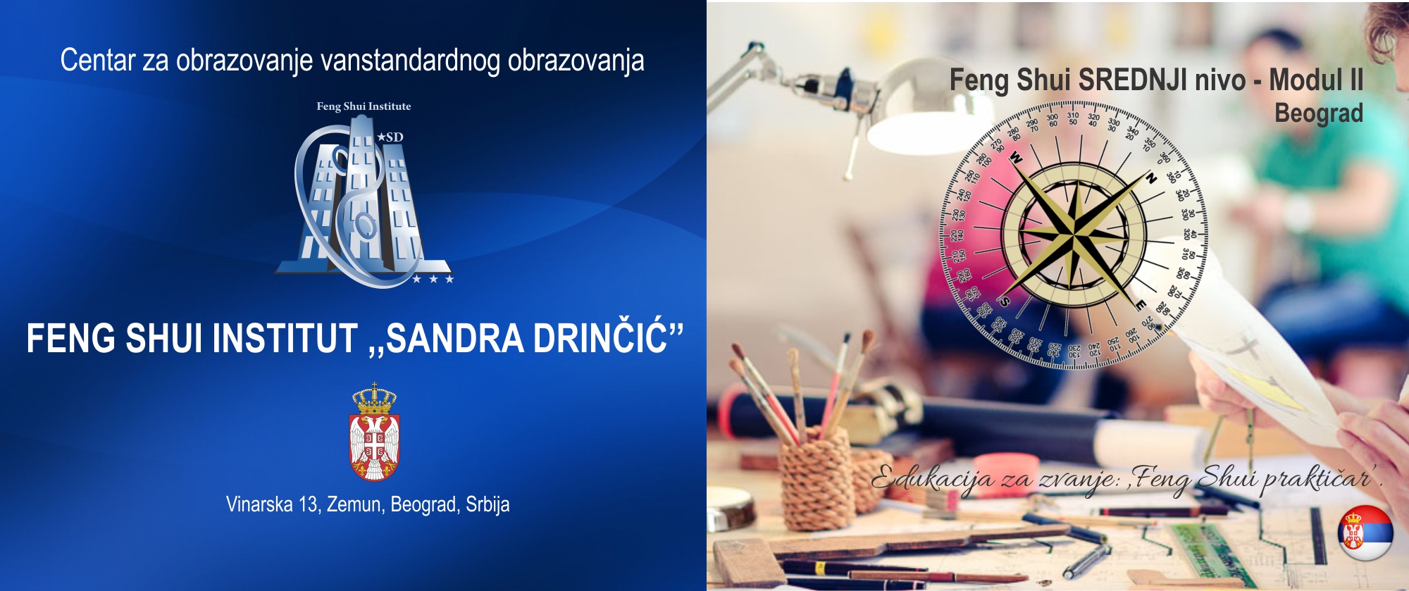 Institut "Sandra Drinčić" Modul II – Feng Shui srednji nivo - Institut ...